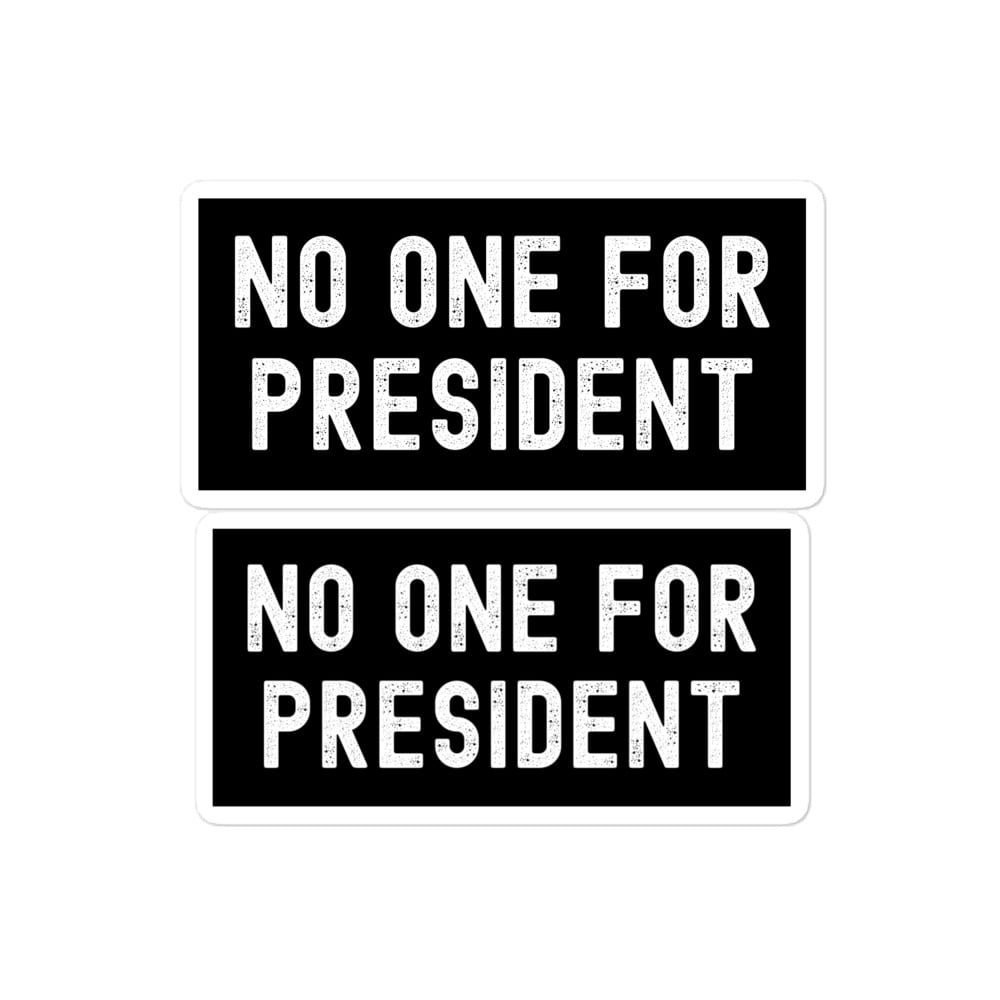 No One For President Sticker Pack - PYGear.com