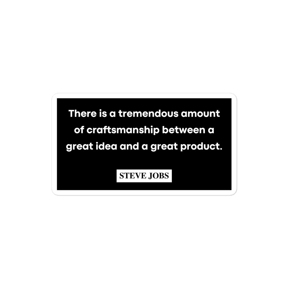Steve Jobs Craftmanship Quote sticker - PYGear.com