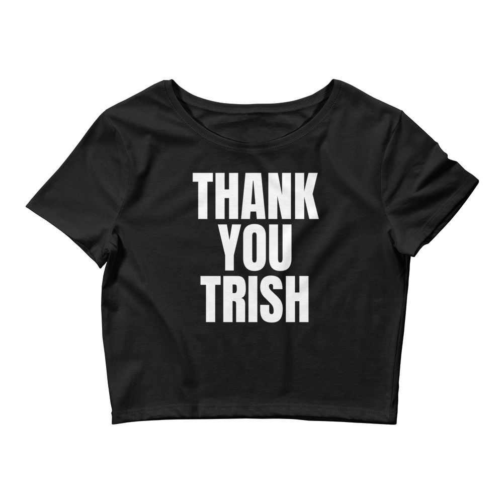 THANK YOU TRISH (Stratus) Crop Top Tee - PYGear.com