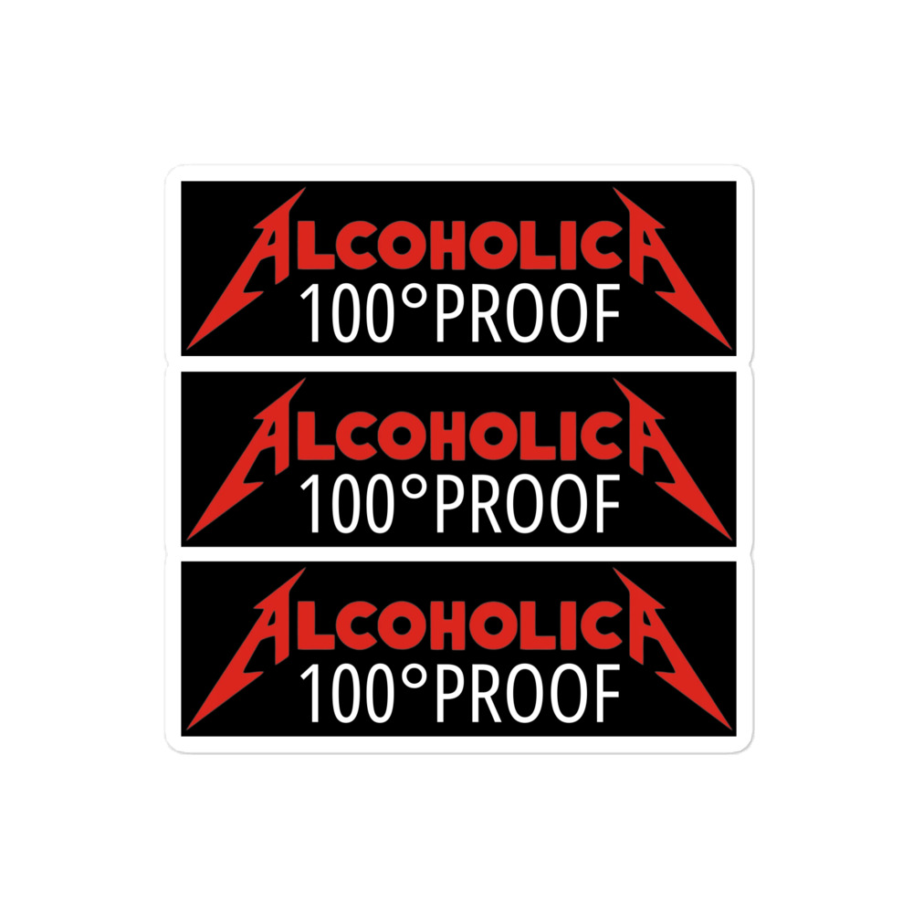 AlcoholicA 100 Proof Sticker Pack - PYGear.com