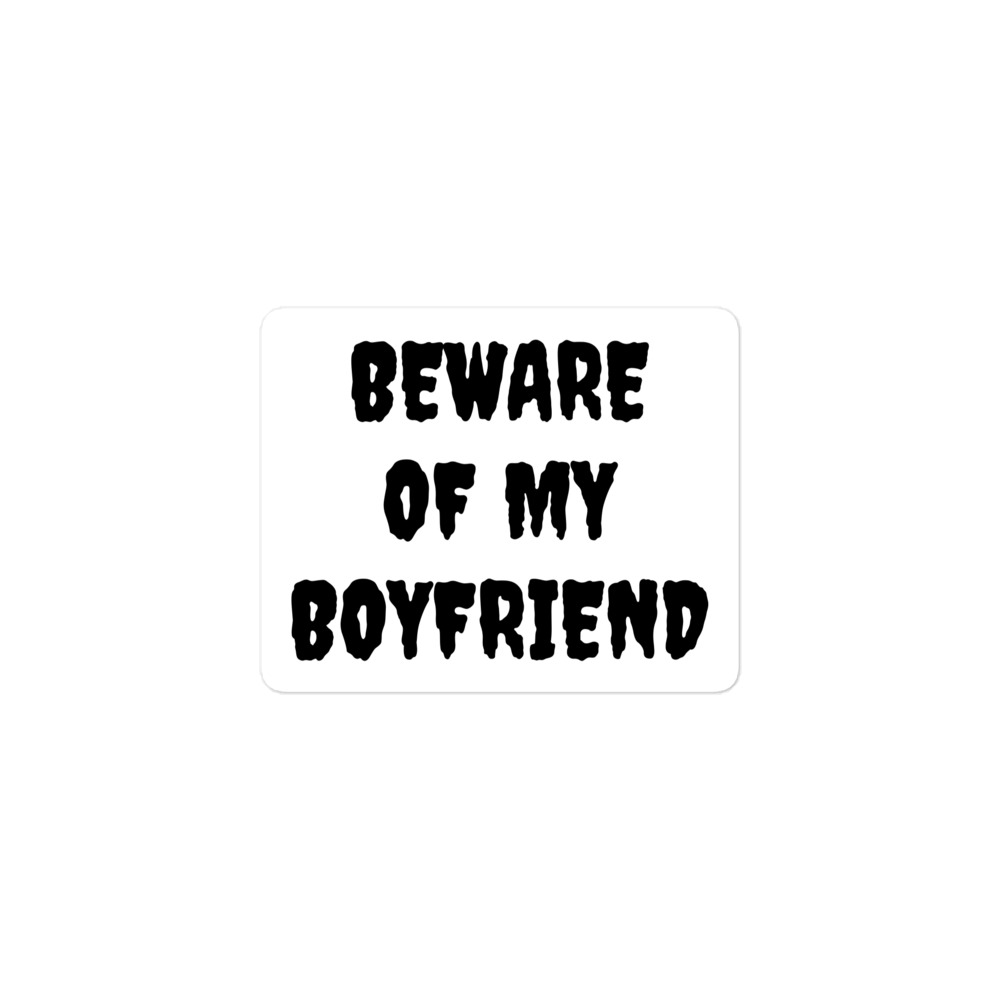 BEWARE OF MY BOYFRIEND Sticker - PYGear.com
