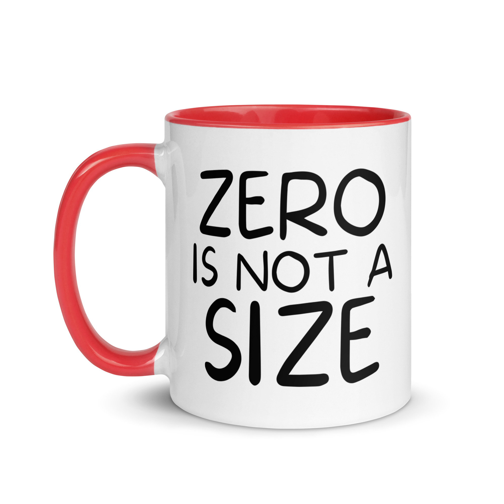 Zero Is Not A Size (Graffiti Font) Mug with Color Inside - PYGear.com
