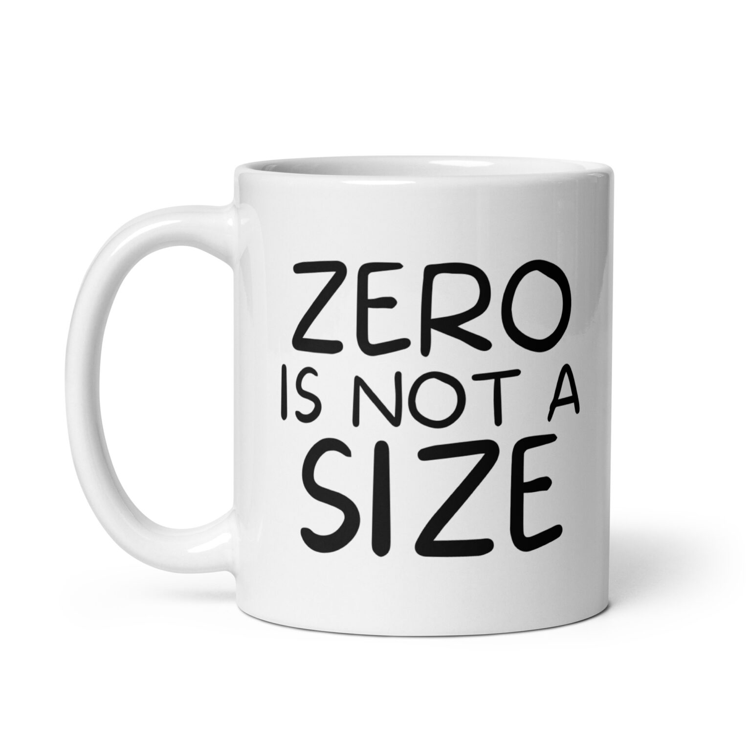 Zero Is Not A Size (Graffiti Font) Coffee Mug - PYGear.com