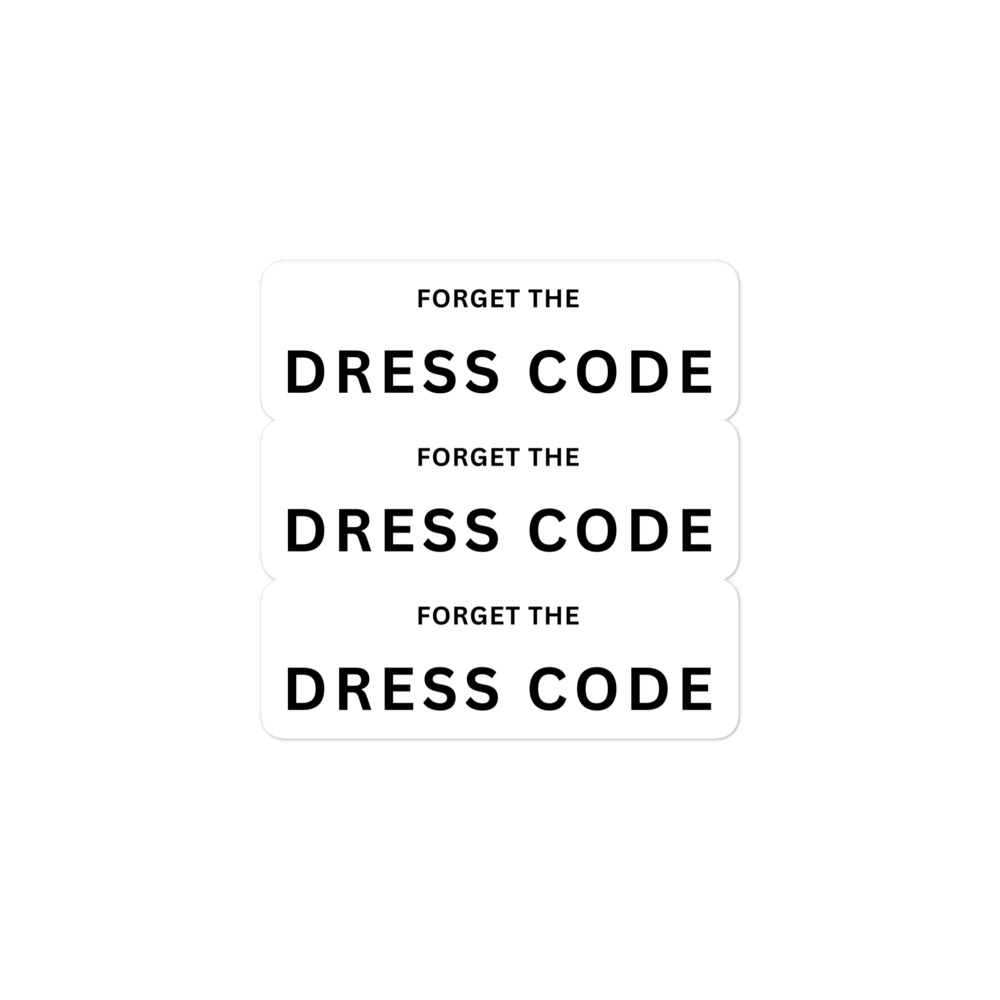 Forget The DRESS CODE Sticker Pack - PYGear.com