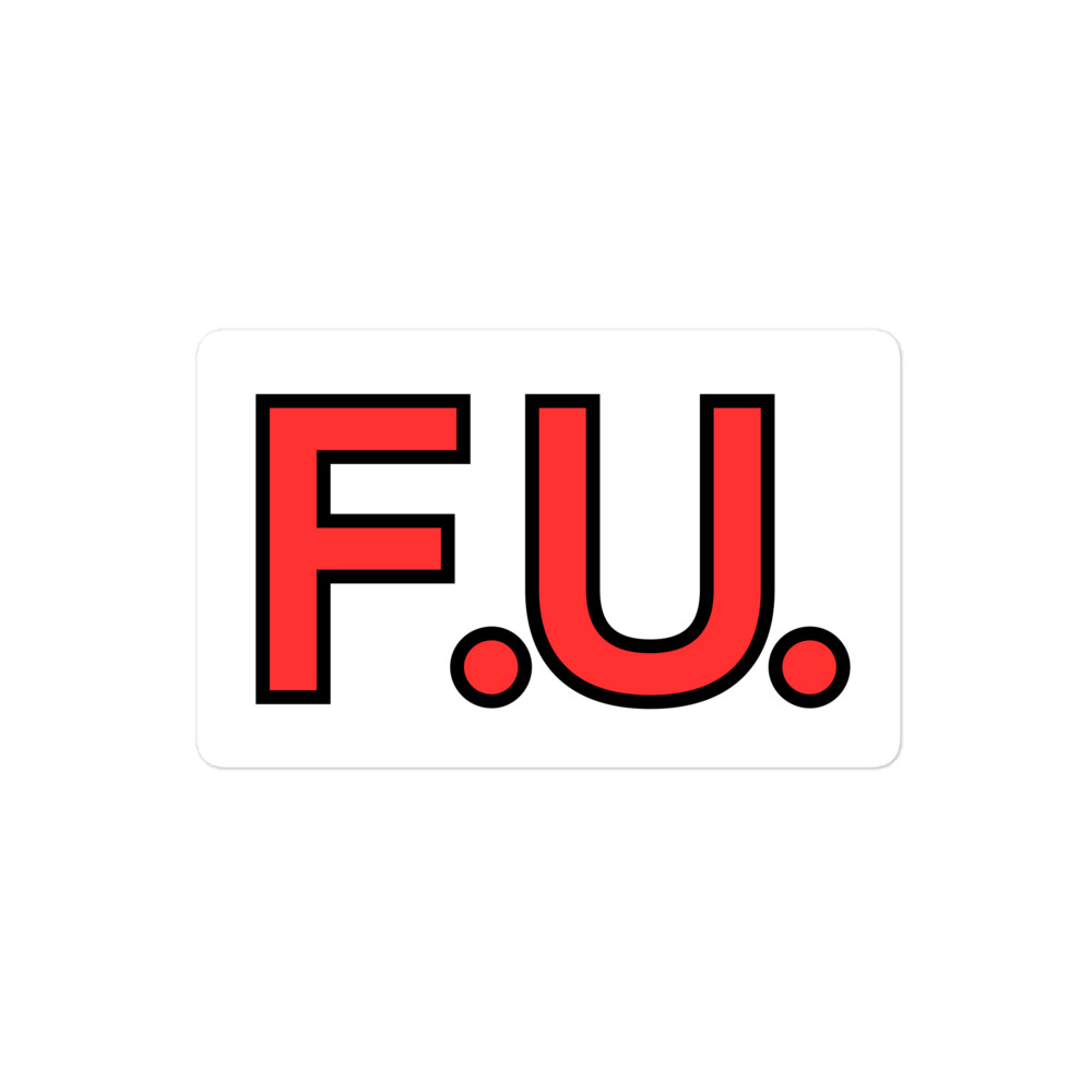 F.U. Sticker - PYGear.com