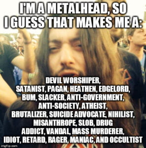Metalhead Stereotypes meme - PYGear.com