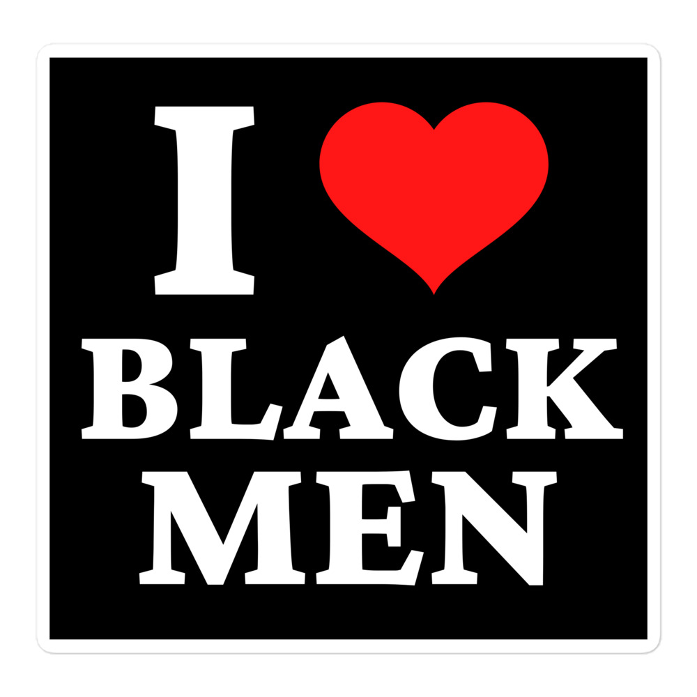 I LOVE BLACK MEN - I Heart BLACK MEN Sticker - PYGear.com