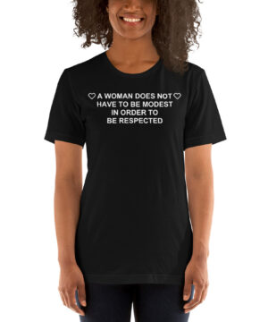 'A Woman Does Not Have To Be Modest In Order To Be Respected' tank top ...