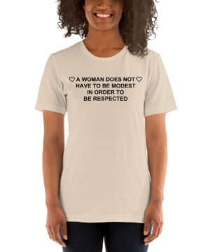 'A Woman Does Not Have To Be Modest In Order To Be Respected' tank top ...