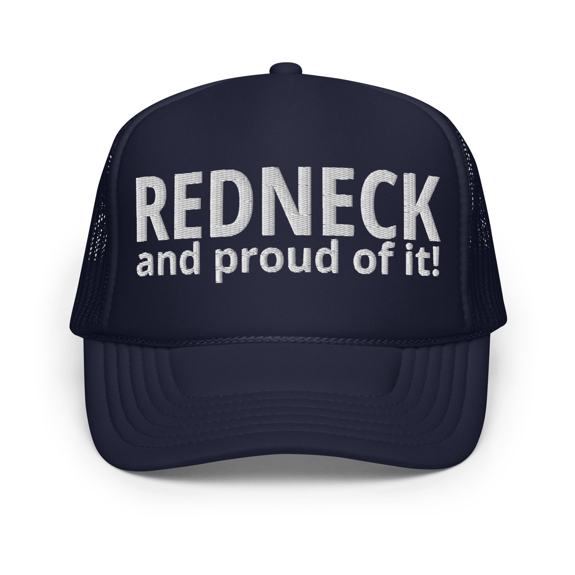 REDNECK PRIDE - Redneck And Proud Of It (White) Embroidered trucker hat ...