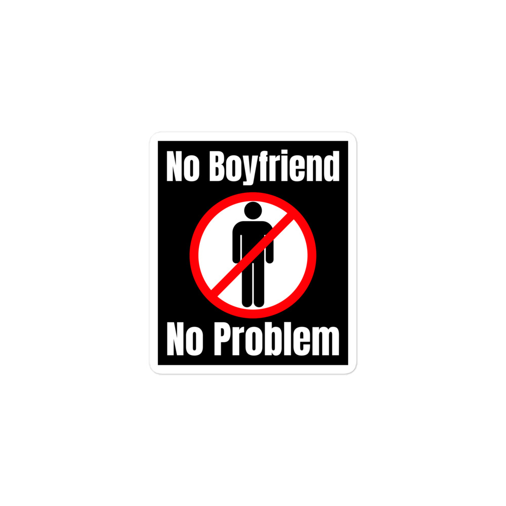 No Boyfriend No Problem (No Man Sign) Black Sticker - PYGear.com