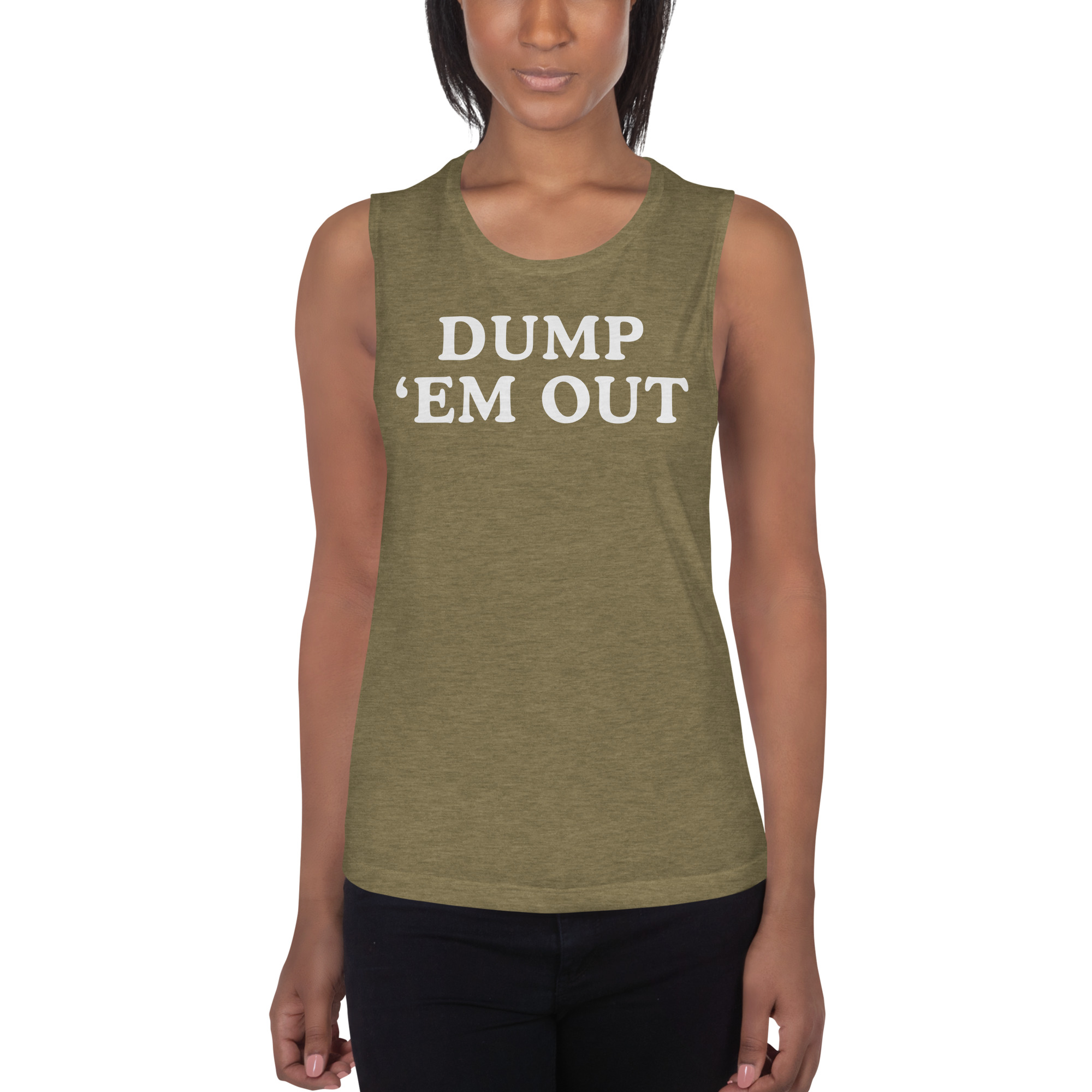 DUMP 'EM OUT (in white letters) Ladies’ Muscle Tank - PYGear.com