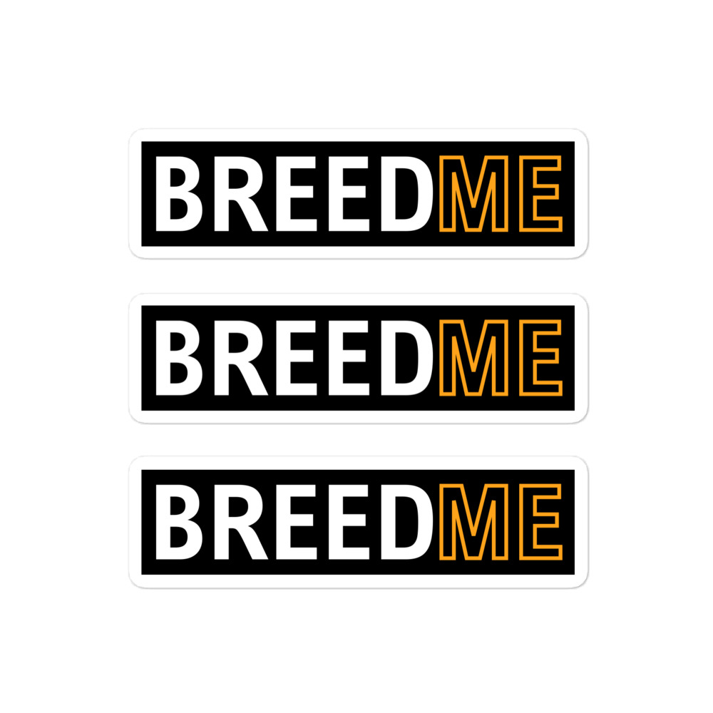 BREED ME Sticker Pack - PYGear.com