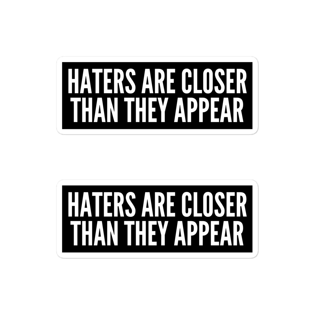 Haters Are Closer Than They Appear Sticker Pack - PYGear.com